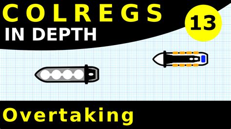 Casual Navigation Rule 13 Overtaking Colregs In Depth Yachtieflix