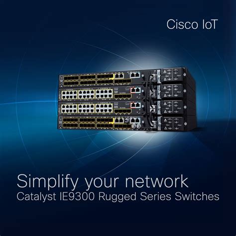 Fayçal Hadj Mohamed On Linkedin Cisco Catalyst Ie9300 Rugged Series