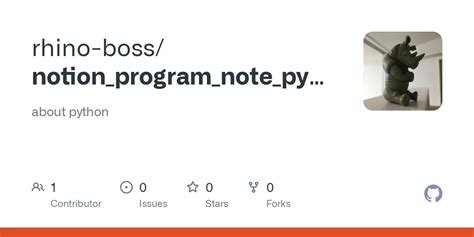 GitHub Rhino Boss Notion Program Note Python About Python