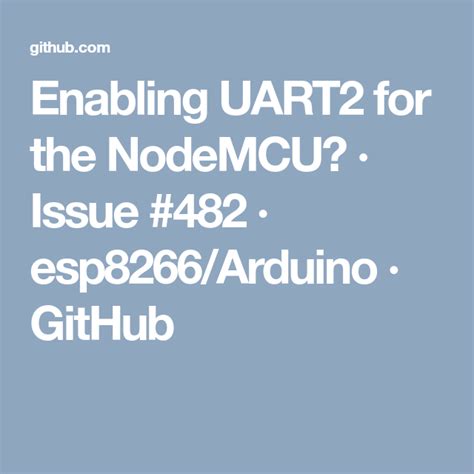 Enabling UART2 For The NodeMCU Issue 482 Esp8266 Arduino GitHub