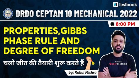 DRDO CEPTAM 10 Mechanical Classes 2022 Properties Gibbs Phase Rule