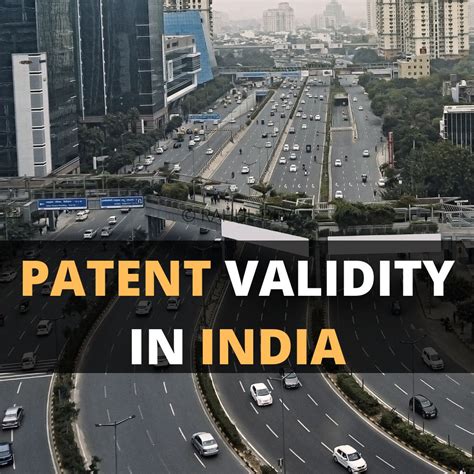 Patent Validity In India Maximizing Patent Protection Patent Validity In India Maximizing Patent Protection