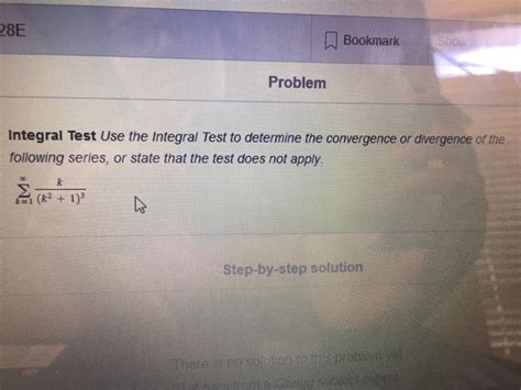solved integral test use the integral test to determine the