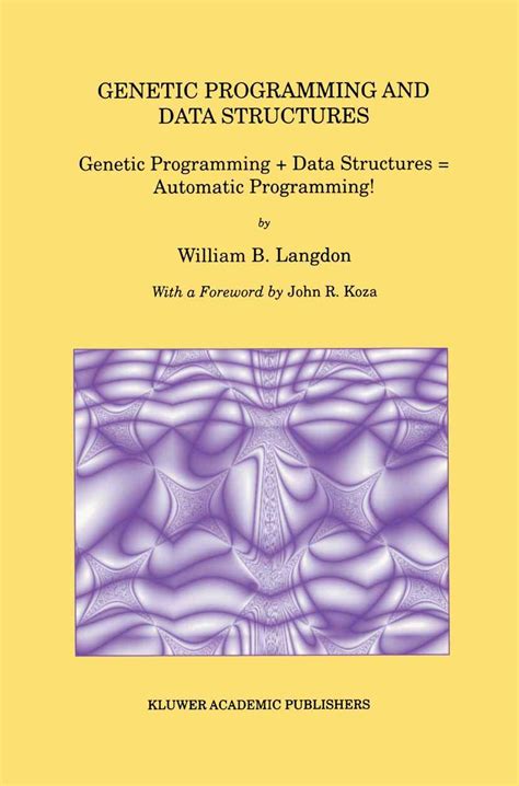 Genetic Programming And Data Structures Genetic Programming Data Structures Automatic
