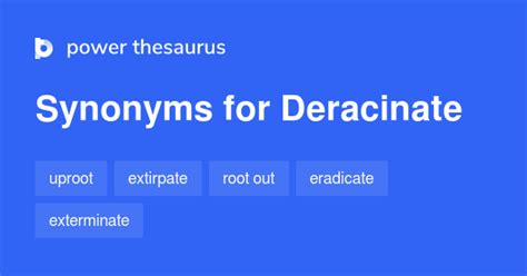 Deracinate Synonyms 184 Words And Phrases For Deracinate