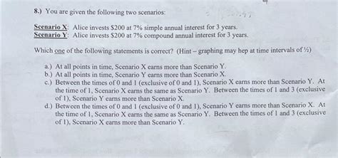 Solved 8 You Are Given The Following Two Scenarios