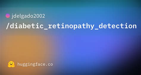 Jdelgado Diabetic Retinopathy Detection At Main