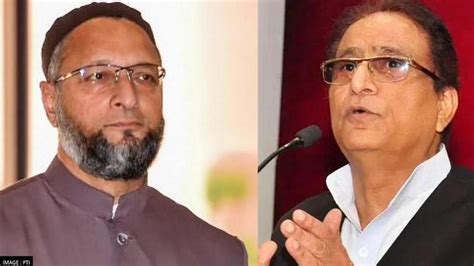 Aimim Urges Samajwadi Party Leader Azam Khan To Join Party Republic World