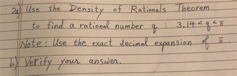 solved 2a use the density of rationals theorem to find a
