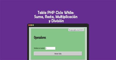 Tabla Php Ciclo While Suma Resta Multiplicación Y División Baulphp