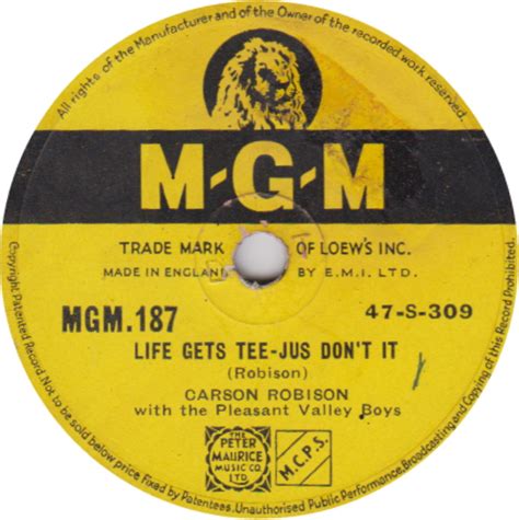 Carson Robison Life Gets Tee Jus Dont It More N More Tee Jus