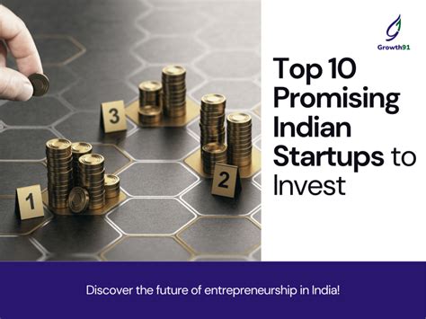Top 10 Promising Indian Startups To Invest In Right Now Growth91