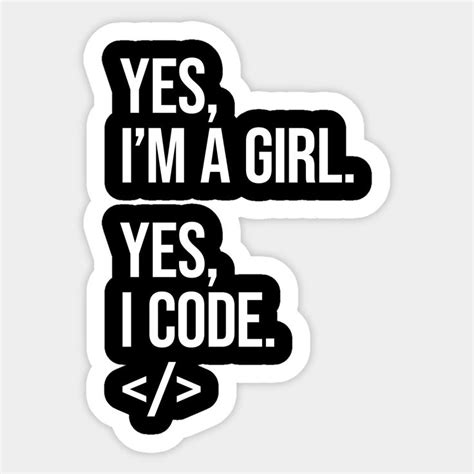 yes i m a girl yes i code by lemontee