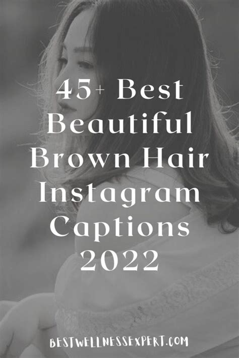 45 Best Beautiful Brown Hair Instagram Captions