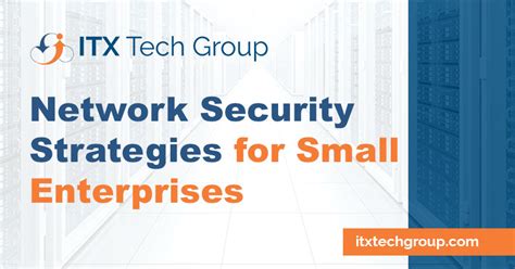 network security strategies for small enterprises