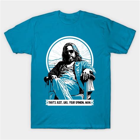 The Dude Big Lebowski Quote Design The Dude Abides T Shirt