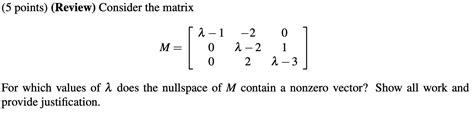 Solved Points Review Consider The Matrix Chegg