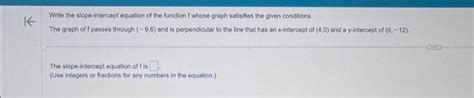 Solved Write The Siope Intercept Equation Of The Function F