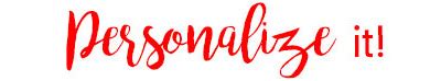 Personalize It