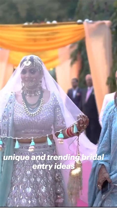 Unique And Trending Bridal Entry Ideas Bride Entry Indian Bride