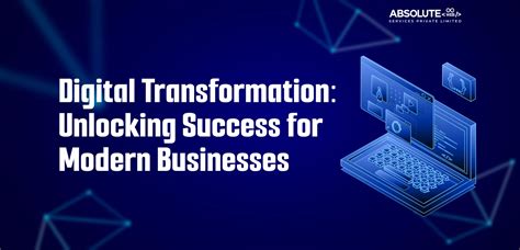 Digital Transformation Unlock Success With Modern Business Strategies