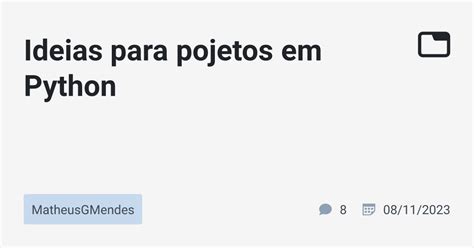 Ideias Para Pojetos Em Python MatheusGMendes TabNews