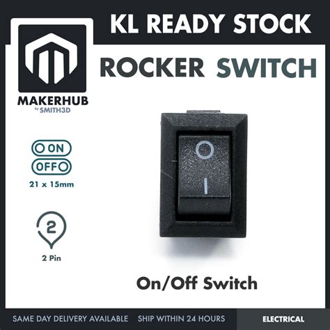 Rocker Switch Pin X Mm On Off Switch MakerHub Malaysia Robotic And Electronic Supplies