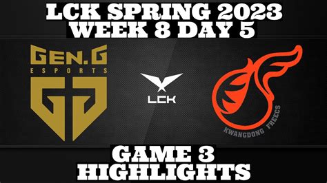 Gen Vs Kdf Game 3 Highlights Week 8 Day 5 Lck Spring 2023 By Pro