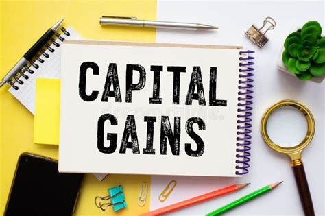 Capital Gains Increase In A Capital Asset S Value And Is Realized When The Asset Is Sold Text
