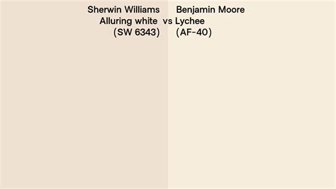 Sherwin Williams Alluring White Sw 6343 Vs Benjamin Moore Lychee Af