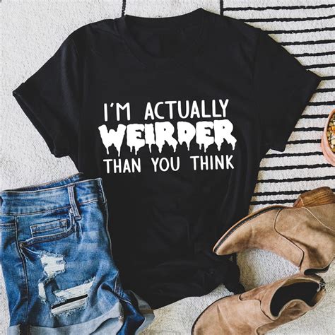 Im Actually Weirder Than You Think Tee Peachy Sunday