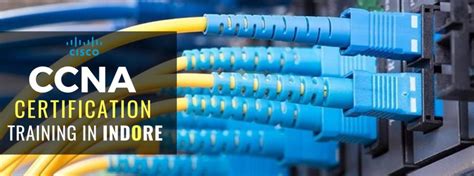 Ccna Training And Certification Course In Indore