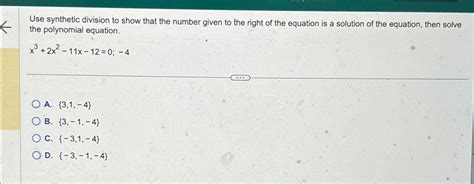 Solved Use Synthetic Division To Show That The Number Given