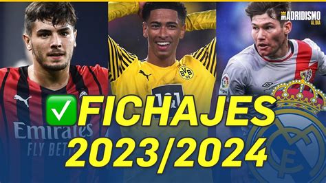 🟢 Fichajes Para El Real Madrid 20232024 Novedades 🔥📢 Youtube