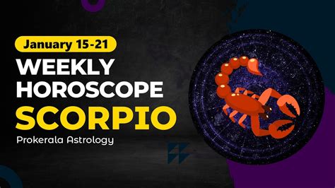 Scorpio Weekly Horoscope January 15 To 21 2023 Youtube
