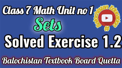 Unit No 1 Solved Exercise 12 Class 7 Balochistan Board Balochistan Education Class7math Youtube