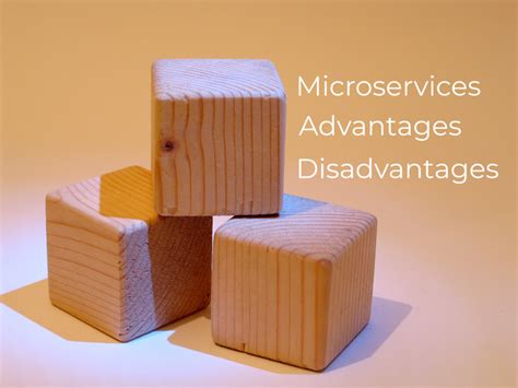 Microservices Advantages And Disadvantages