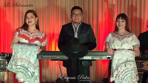 La Solomerita Verito González Eugenio Pedro y su Marimba YouTube Music