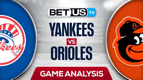 New York Yankees Vs Baltimore Orioles Odds Preview