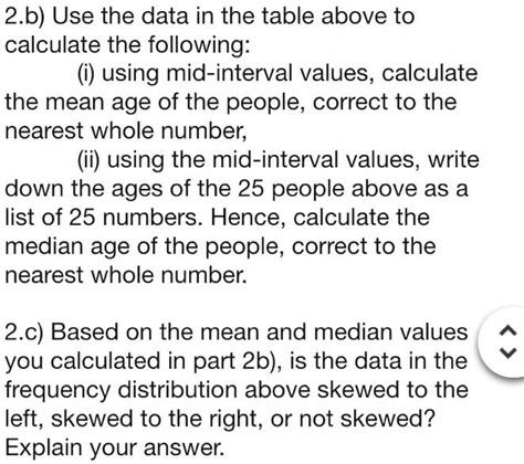 2b Use The Data In The Table Above To Calculate The Following I