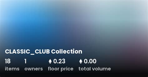 Classic Club Collection Collection Opensea