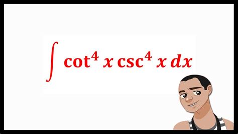 INTEGRAL OF Cot 4 X Csc 4 X Dx TRIGONOMETRIC TRANSFORMATION YouTube