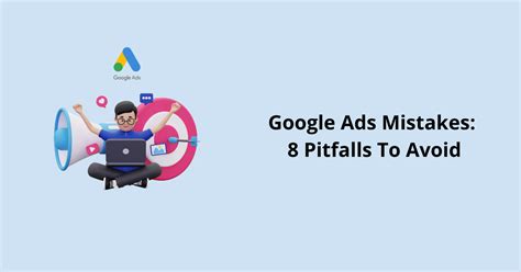 Google Ads Mistakes Avoid These 8 Common Pitfalls InvisiblePPC