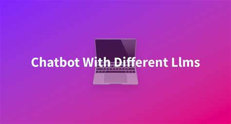 Rzai6chatbot With Different Llms At Main
