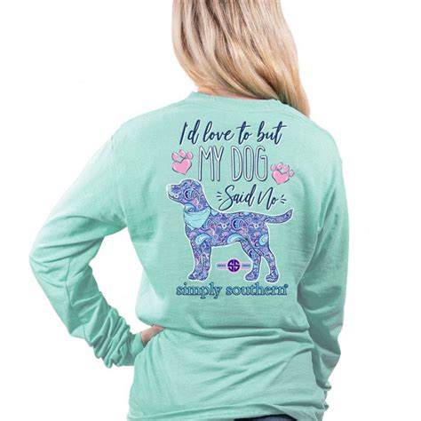 Sale Simply Southern Preppy My Dog Said No Long Sleeve T Shirt