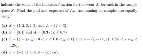 Solved Indicate The Value Of The Indicator Function For The