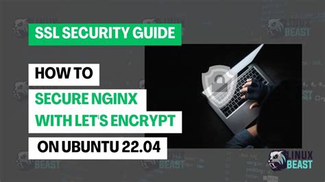 How To Secure Nginx With Let S Encrypt On Ubuntu Linuxbeast