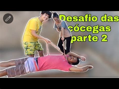 DESAFIO DAS CÓCEGAS PARTE 2 YouTube