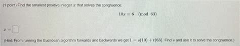Solved 1 Point Find The Smallest Positive Integer X That