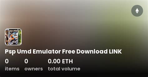 Psp Umd Emulator Free Download Link Collection Opensea